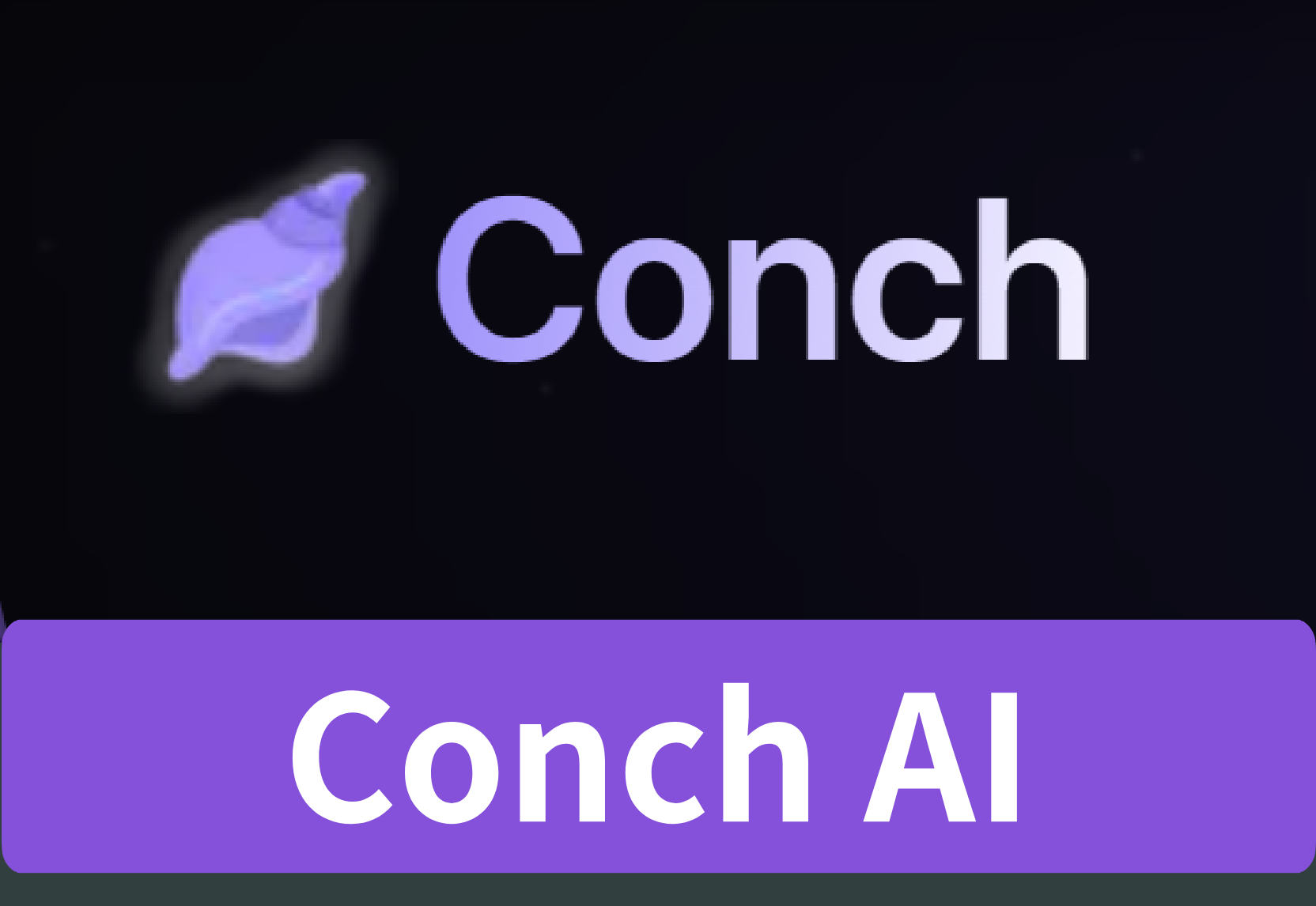 Unleash Your Writing Potential with Conch AI Unleash Your Writing Potential with Conch AI